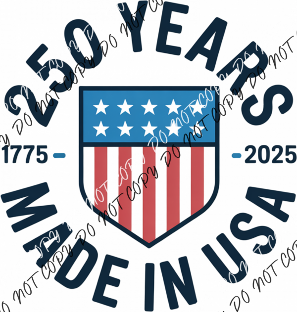 250 Years Made in USA Emblem DTF Transfer