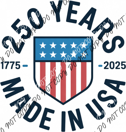 250 Years Made in USA Emblem DTF Transfer
