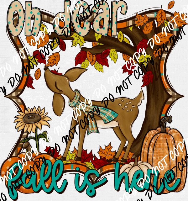 Oh Dear Fall is Here Scene DTF Transfer